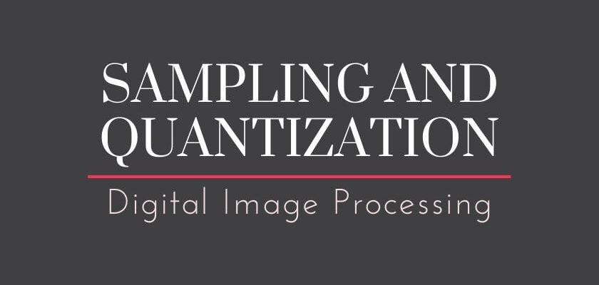 Sampling And Quantization Digital Image Processing Box Of Notes